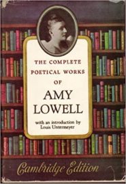 Amy Lowell, American Imagist Poet | LiteraryLadiesGuide