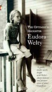 The Optimist’s Daughter by Eudora Welty (1960) | LiteraryLadiesGuide