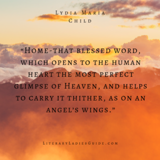 Insightful Quotes by Lydia Maria Child | LiteraryLadiesGuide