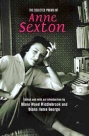 Anne Sexton, Confessional Poet | LiteraryLadiesGuide