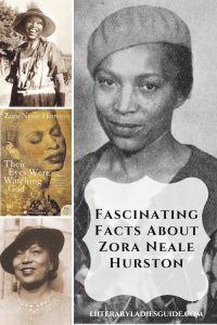 10 Fascinating Facts About Zora Neale Hurston - Literary Ladies Guide