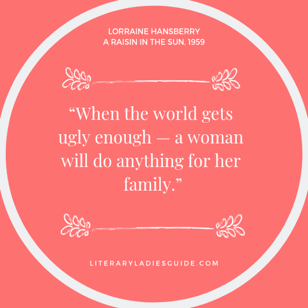 Quotes from A Raisin in the Sun by Lorraine Hansberry