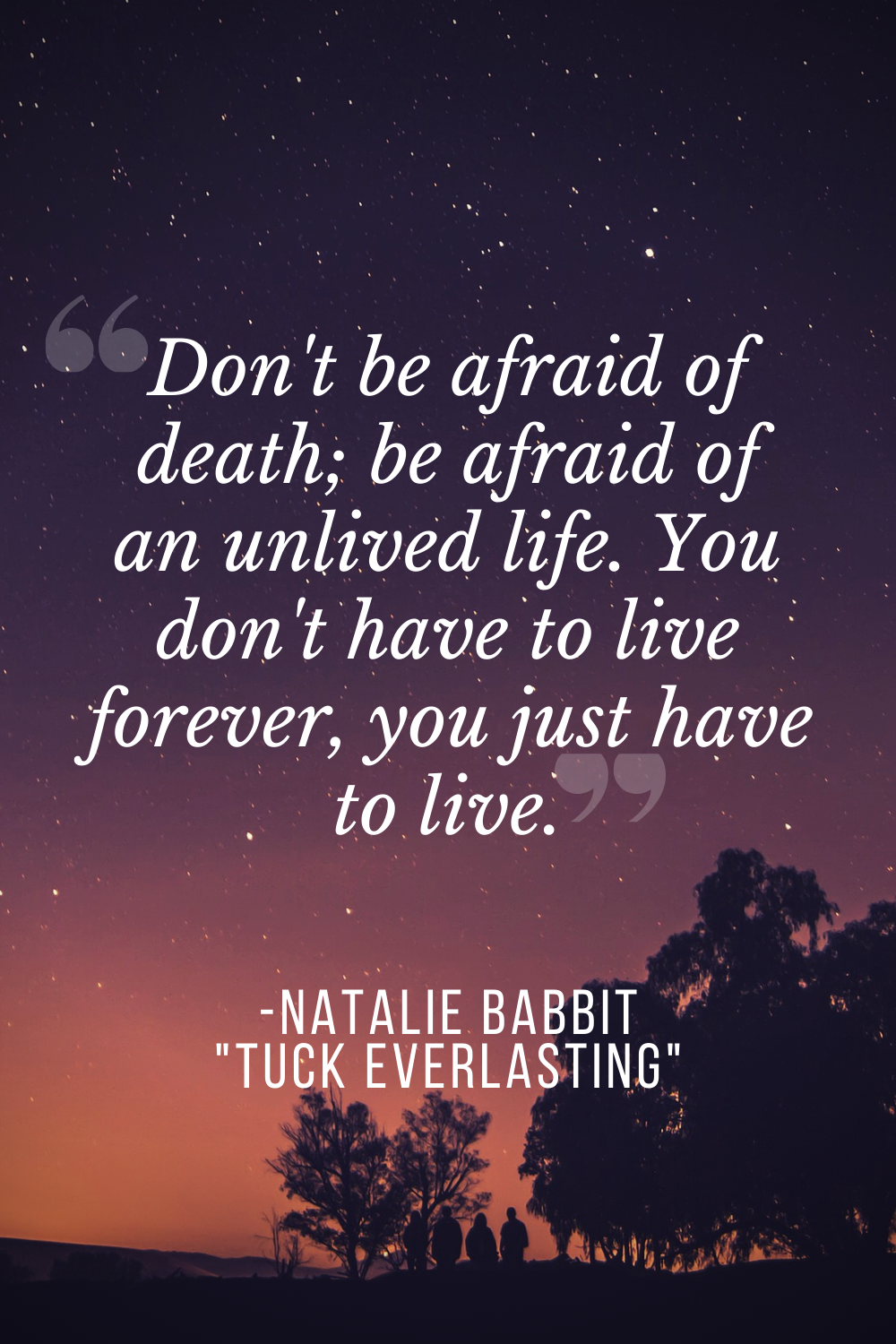 Quotes from Tuck Everlasting by Natalie Babbitt - Literary Ladies Guide