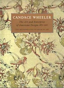 Candace Wheeler, American Design Trailblazer - Literary Ladies Guide