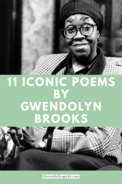 11 Iconic Poems by Gwendolyn Brooks - Literary Ladies Guide