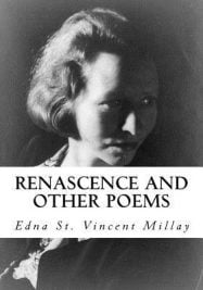 Renascence and Other Poems by Edna St. Vincent Millay (full text)