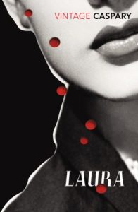 The Ultimate Caspary Woman: Laura by Vera Caspary