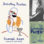 Enough Rope: Poems by Dorothy Parker (1926) — full text