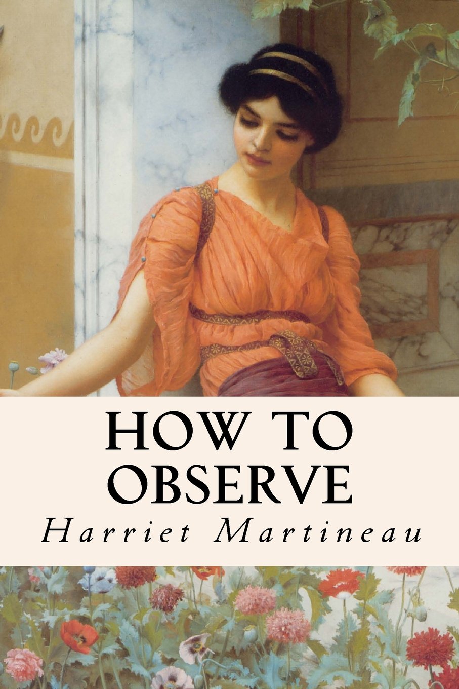 Harriet Martineau, Social Theorist and Novelist - Literary Ladies Guide