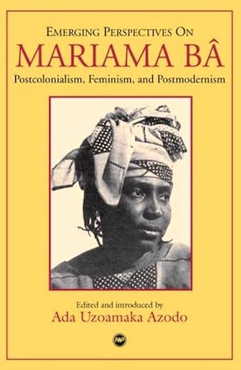 Mariama Bâ, Senegalese Feminist Author and Poet