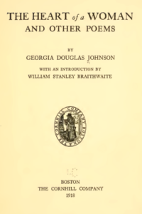 The Heart of a Woman by Georgia Douglas Johnson (1918 – full text)
