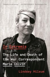 Bearing Witness: the Life of War Correspondent Marie Colvin