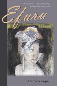 The Works of Flora Nwapa, Mother of Modern African Literature